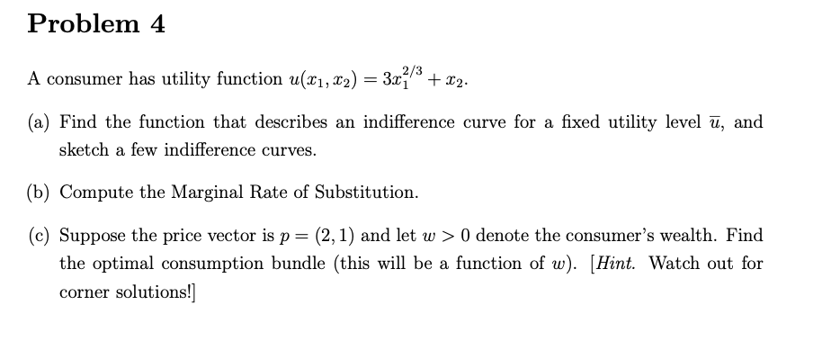 Solved Problem 4 A consumer has utility function u(x1, x2) = | Chegg.com