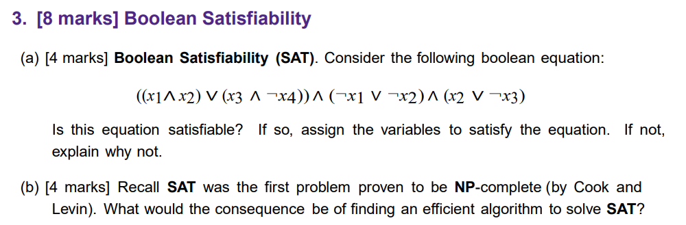 Solved 3. [8 marks] Boolean Satisfiability (a) [4 marks] | Chegg.com