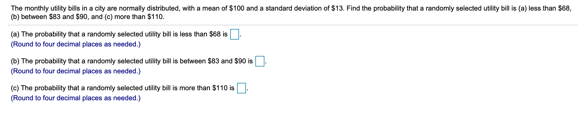 Solved The monthly utility bills in a city are normally | Chegg.com
