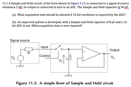 11.1 A Sample and Hold circuit, of the form shown in | Chegg.com