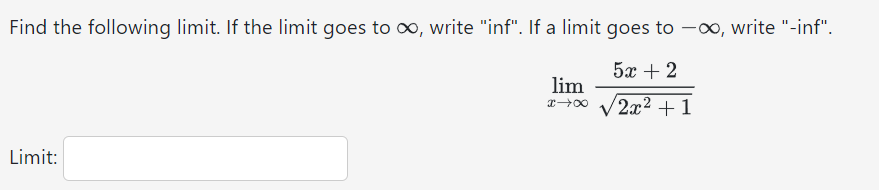 Solved Find the following limit. If ﻿the limit ﻿goes to ∞, | Chegg.com