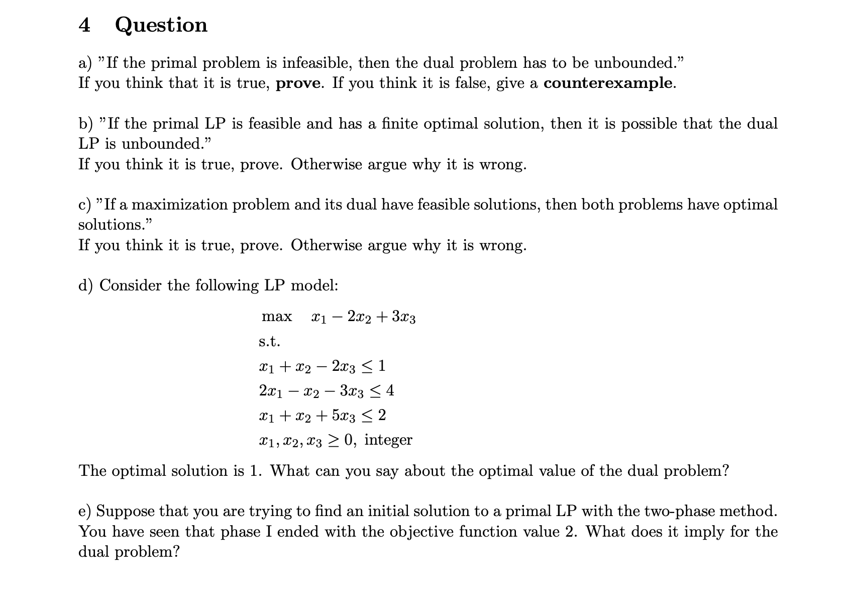 Solved 4 ﻿Questiona) "If the primal problem is infeasible, | Chegg.com