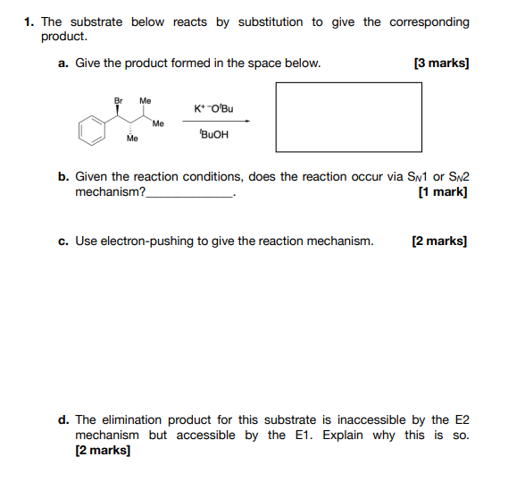 Solved 1. The substrate below reacts by substitution to give | Chegg.com