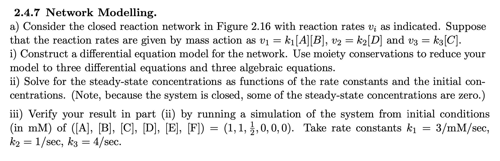 2.4.7 Network Modelling. a) Consider the closed | Chegg.com