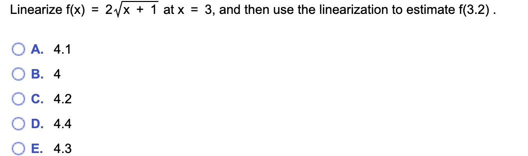 Solved Linearize f(x) = 21x + 1 at x = 3, and then use the | Chegg.com