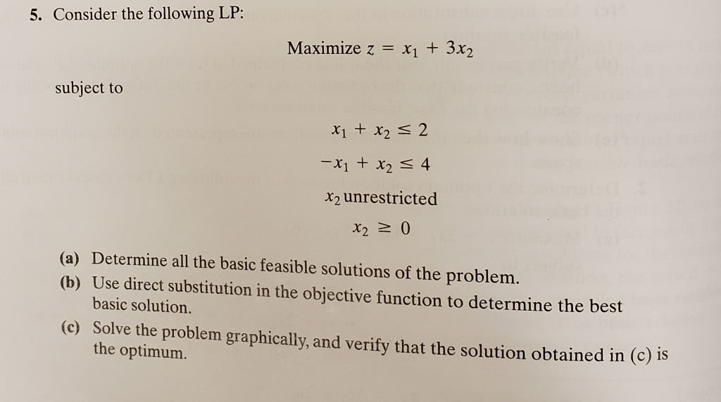Solved 5. Consider the following LP: Maximize z x1 + 3x2 | Chegg.com