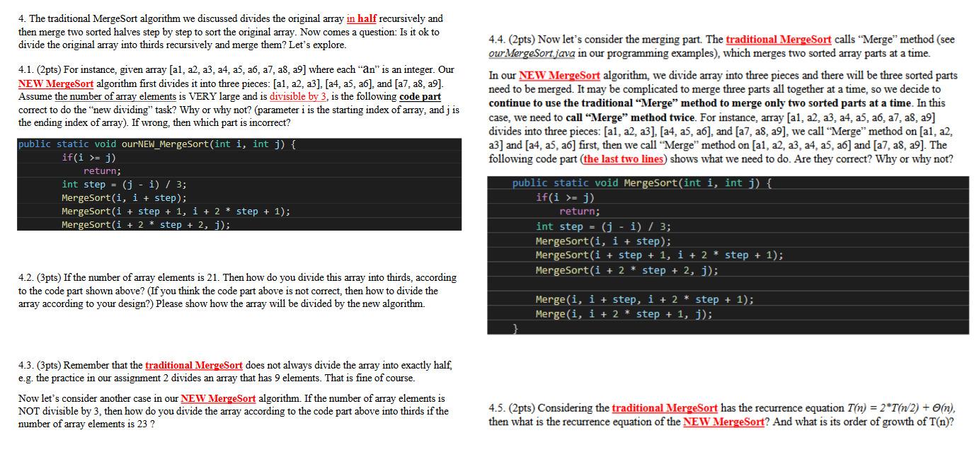 Solved 4. The traditional MergeSort algorithm we discussed | Chegg.com