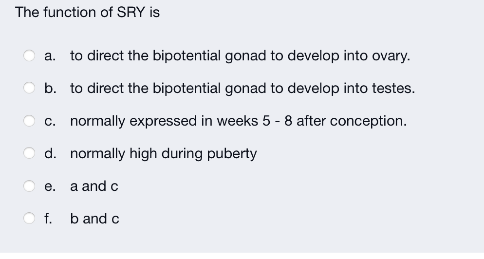 Solved The function of SRY is a. to direct the bipotential | Chegg.com