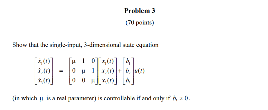Solved Show that the single-input, 3-dimensional state | Chegg.com