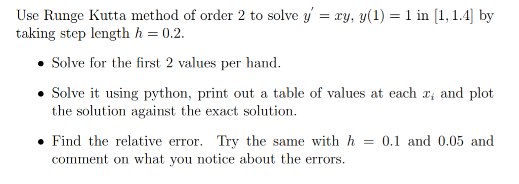 Solved Use Runge Kutta method of order 2 to solve y' = xy, | Chegg.com