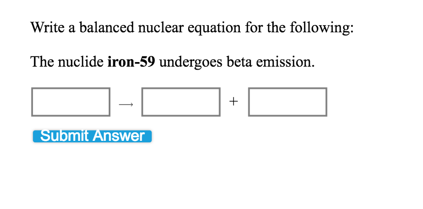Solved When the nuclide iron-59 undergoes beta decay: The | Chegg.com