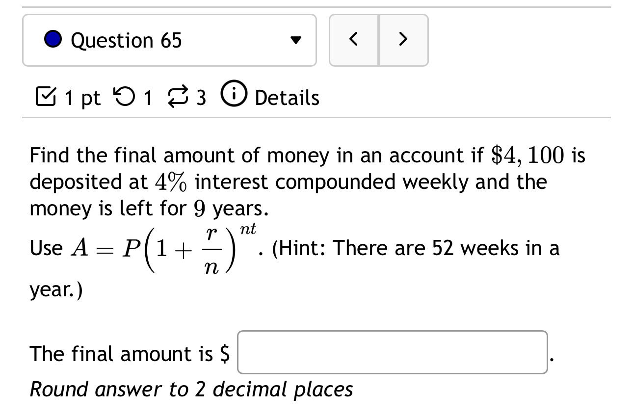 Solved Find the final amount of money in an account if | Chegg.com