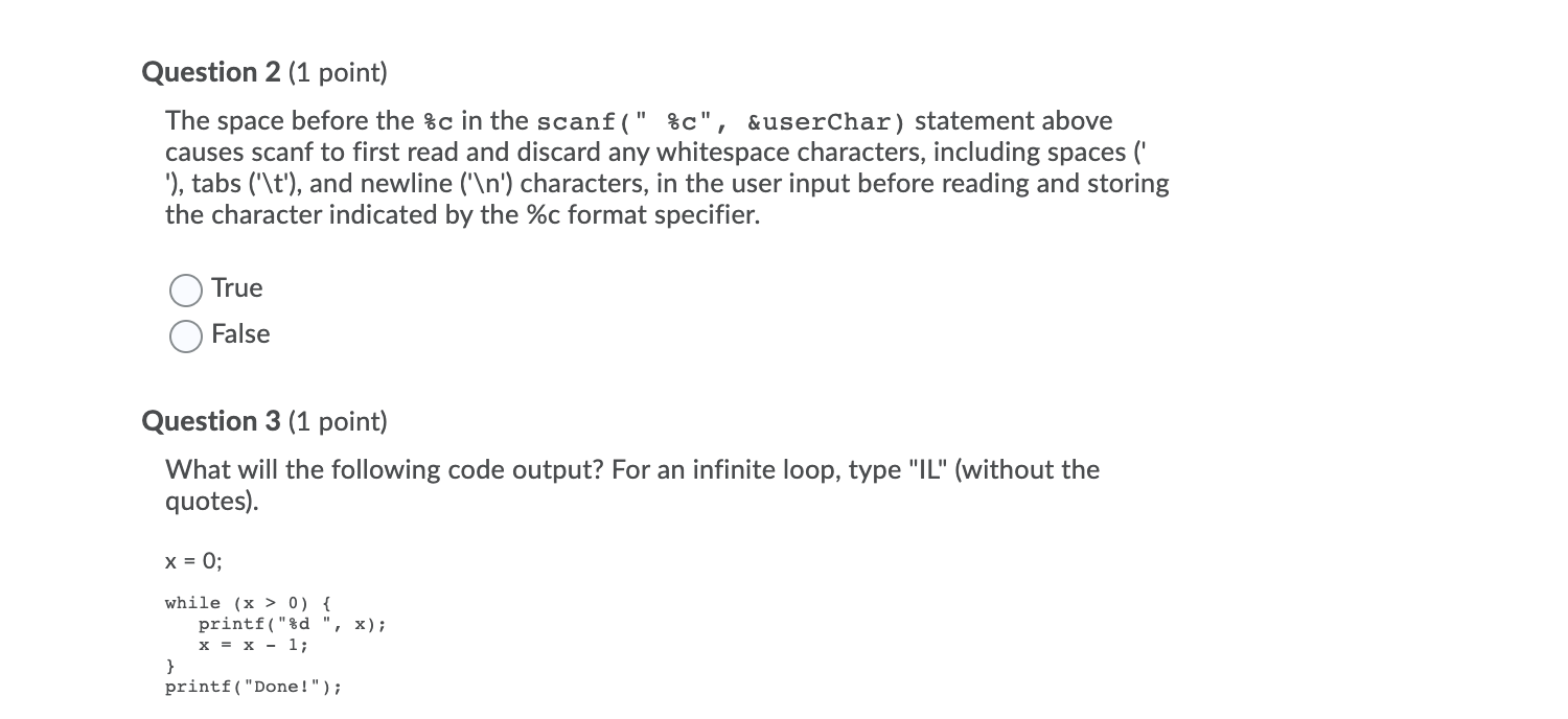 Solved Question 2 (1 point) The space before the %c in the | Chegg.com