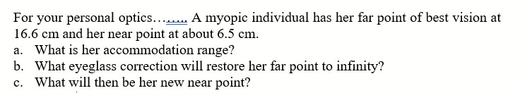 Solved For your personal optics...... A myopic individual | Chegg.com