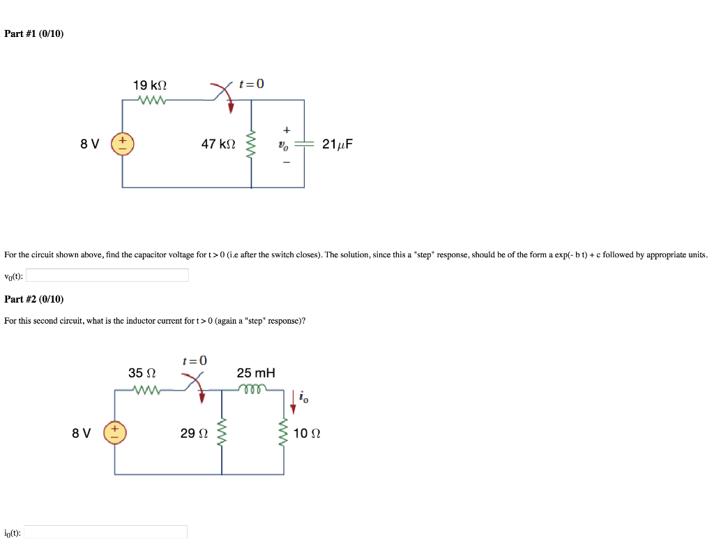 Solved Part #1 (0/10) 19 k2 t=0 8 V (+ 47 kN { " + 21uF For | Chegg.com