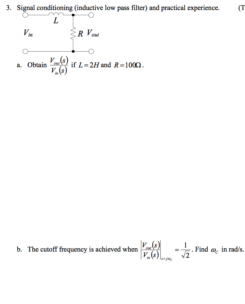 Solved 3 Signal Conditioning Inductive Low Pass Filter
