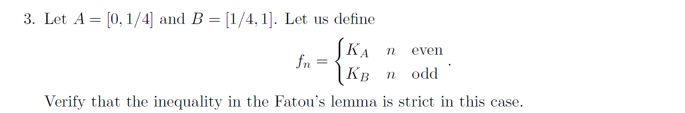 Solved 3. Let A=[0,1/4] and B=[1/4,1]. Let us define | Chegg.com
