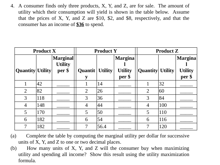 Solved 4. A consumer finds only three products, X, Y, and Z, | Chegg.com