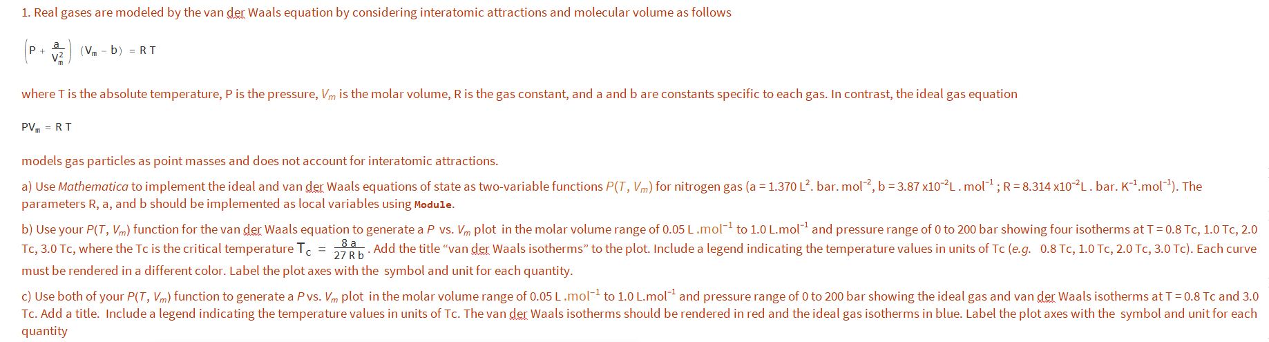 Solved 1. Real gases are modeled by the van der Waals | Chegg.com