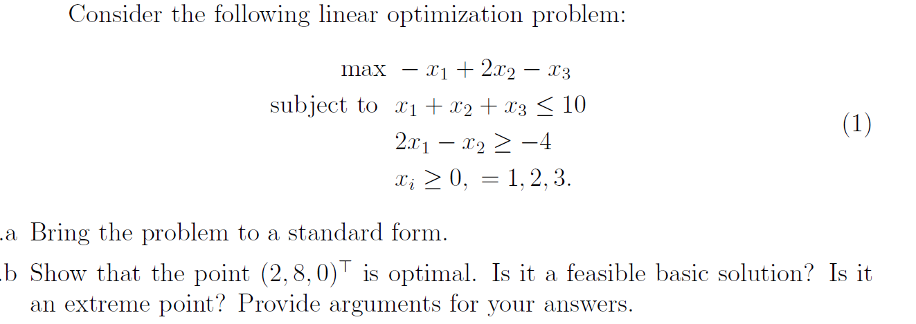 Solved Consider the following linear optimization problem: | Chegg.com