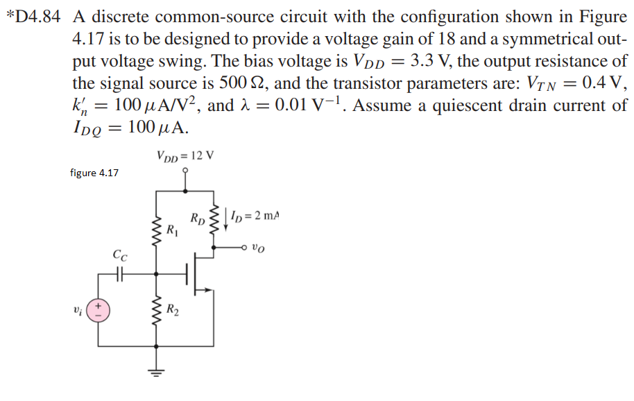 Solved *D4.84 A discrete common-source circuit with the | Chegg.com