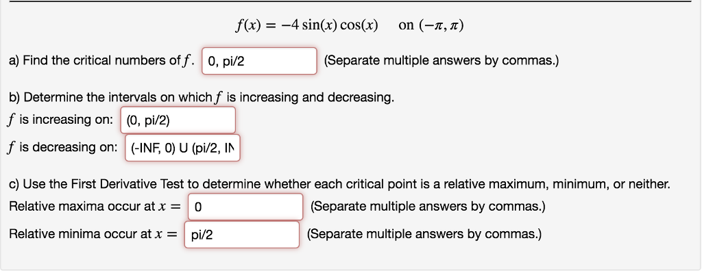 Solved f(x)--4 sin(x) cos(x) on (-π, π) a) Find the critical | Chegg.com