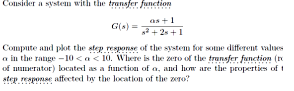 Solved Consider a system with the transfer function as +1 | Chegg.com