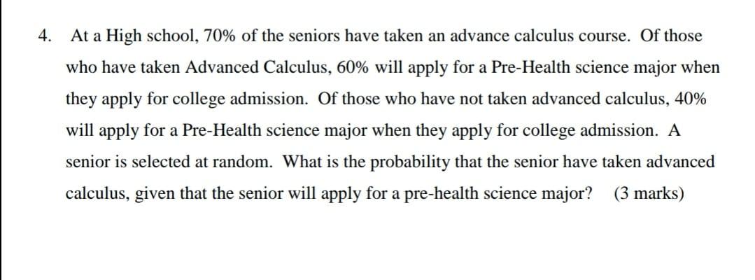Solved 4. At a High school, 70% of the seniors have taken an | Chegg.com