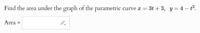 Solved Find the area under the graph of the parametric curve | Chegg.com