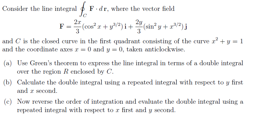 Solved Consider the line integral de F.dr, where the vector | Chegg.com