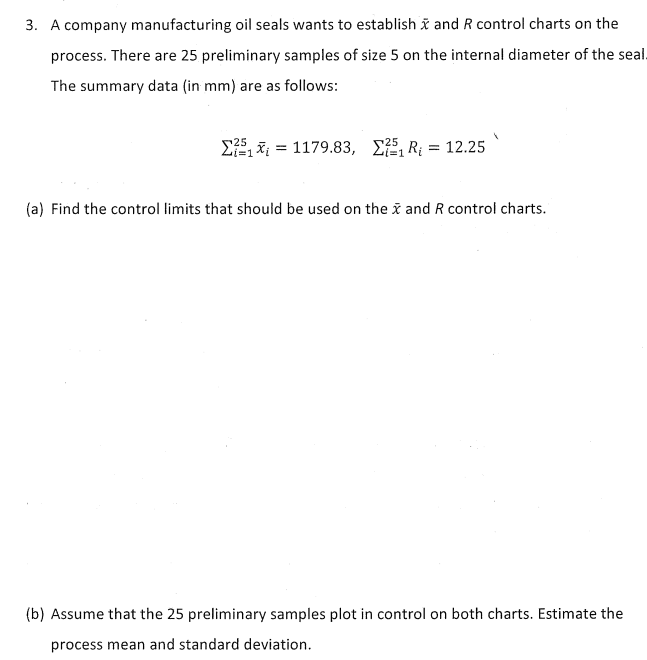 Solved A company manufacturing oil seals wants to ﻿establish | Chegg.com