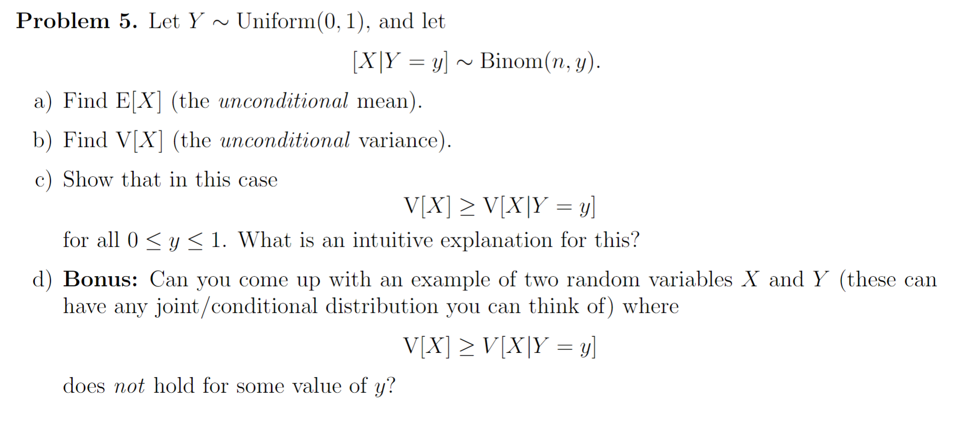 Solved Problem 5. ﻿Let Y∼Uniform(0,1), ﻿and | Chegg.com