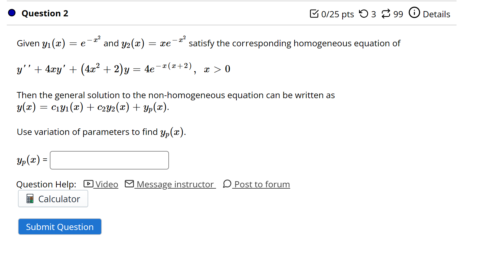 Solved Given y1(x)=e−x2 and y2(x)=xe−x2 satisfy the | Chegg.com