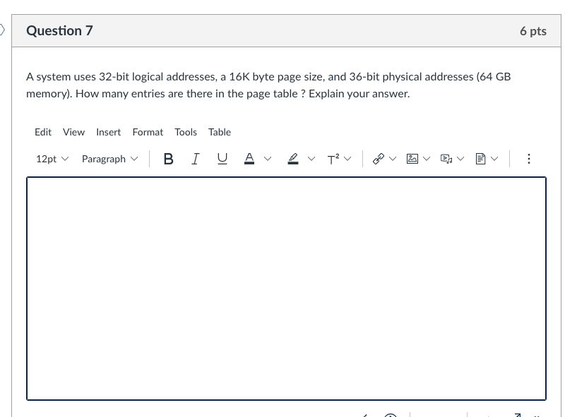 Solved A System Uses 32 Bit Logical Addresses A 16 K Byte 