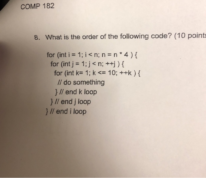 Solved COMP 182 8. What is the order of the following code? | Chegg.com
