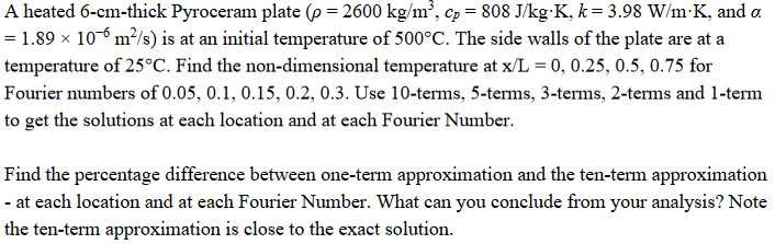 A heated 6-cm-thick Pyroceram plate (p = 2600 kg/mº, | Chegg.com