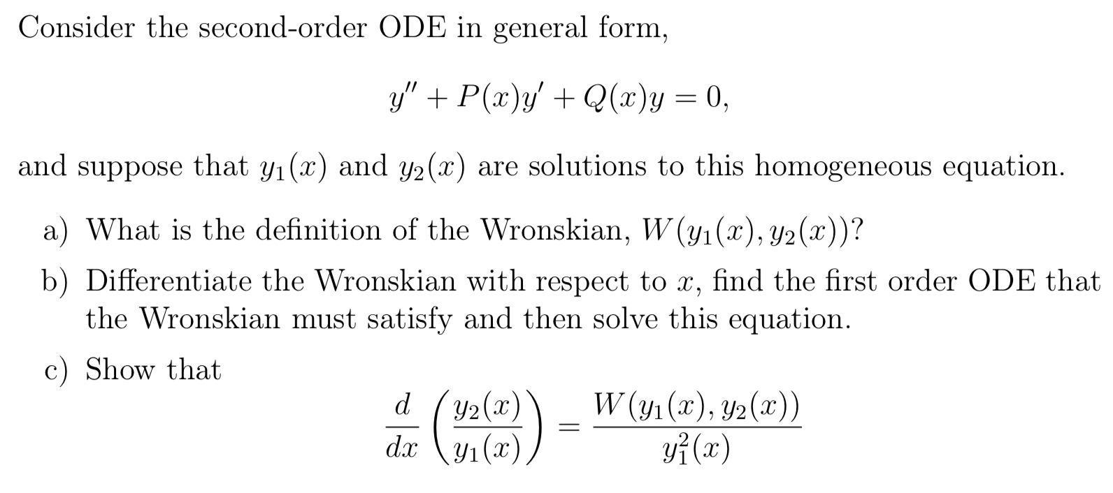 Solved Consider the second-order ODE in general form, Y"' + | Chegg.com