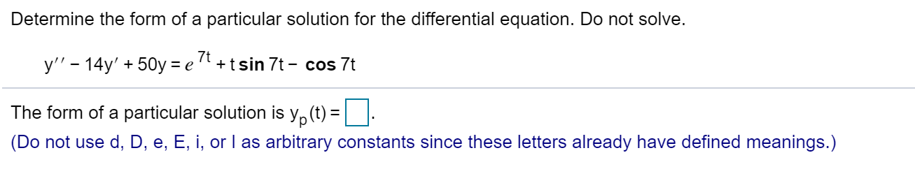 Solved Determine the form of a particular solution for the | Chegg.com