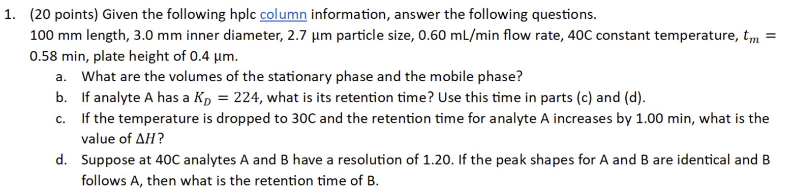 Solved (20 points) Given the following hplc column | Chegg.com