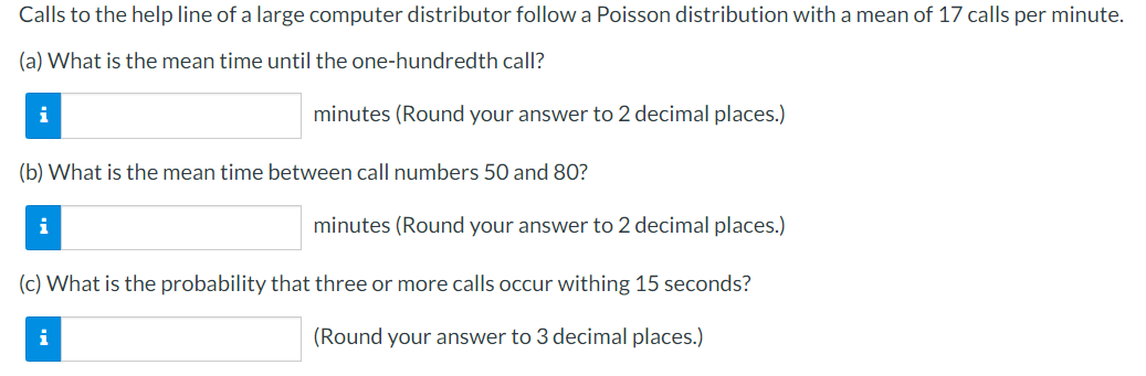 Solved Calls to the help line of a large computer | Chegg.com
