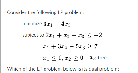 Solved Consider the following LP problem. minimize 3x1 + 4x3 | Chegg.com