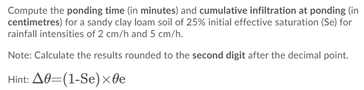 Solved Compute the ponding time in minutes) and cumulative | Chegg.com