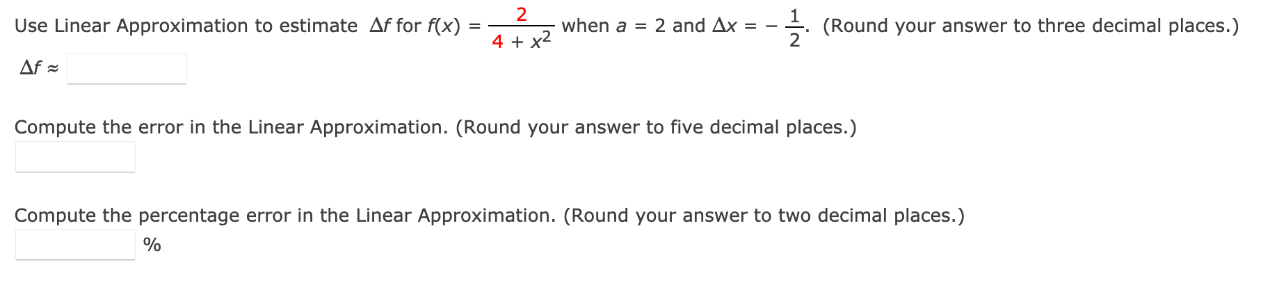 Solved Use Linear Approximation to estimate Af for f(x) 2 | Chegg.com