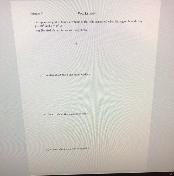 Solved Calculus II Worksheet 1. Set up an integral to find | Chegg.com