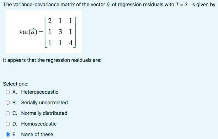 Solved The variance-covariance matrix of the vector û of | Chegg.com