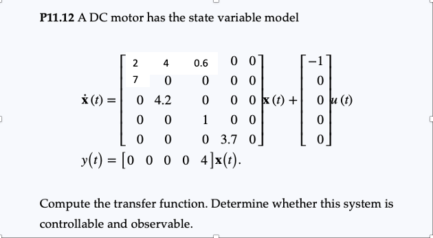 Solved P11.12 A DC motor has the state variable model | Chegg.com