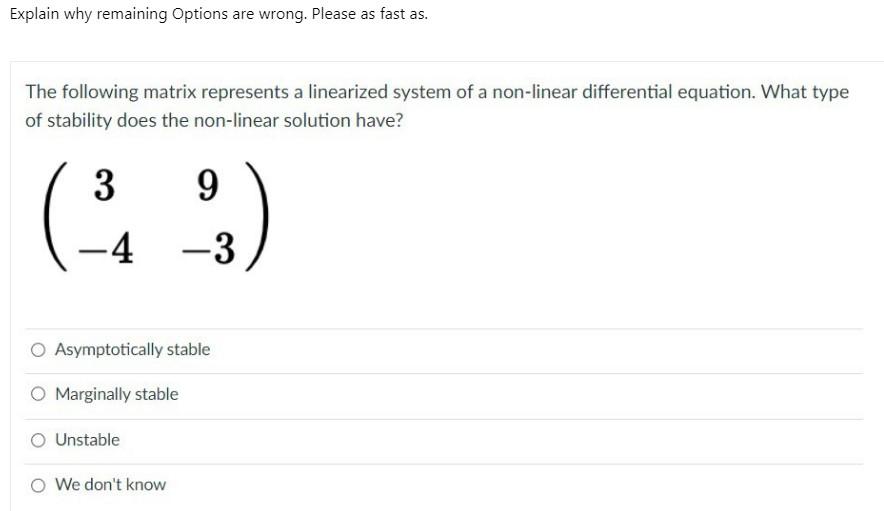 Solved Explain why remaining Options are wrong. Please as | Chegg.com