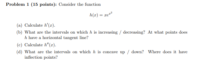 Solved Problem 1 (15 points): Consider the function h(x) = | Chegg.com