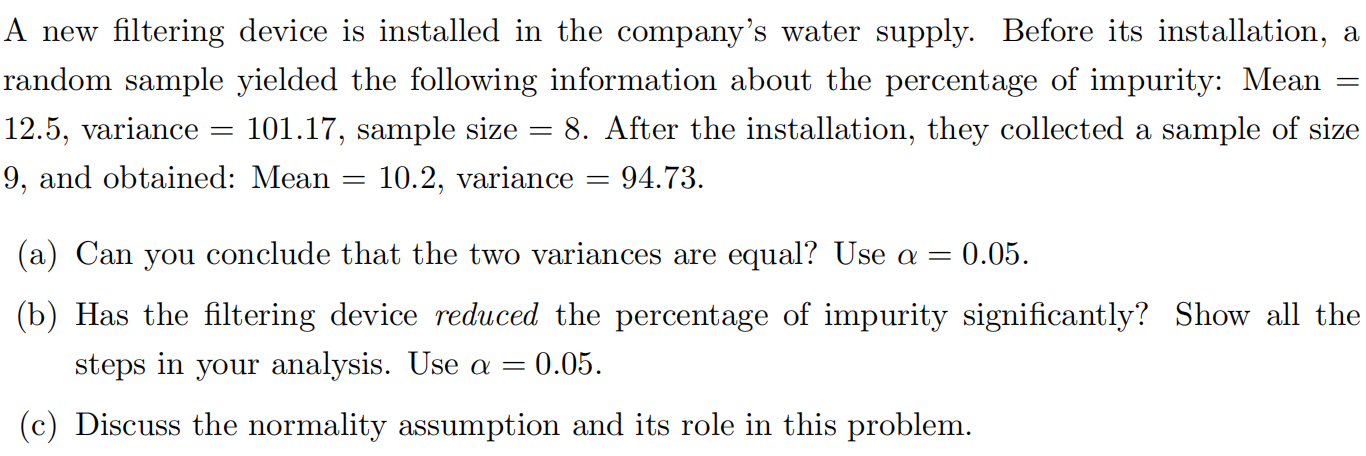 Solved A new filtering device is installed in the company's | Chegg.com