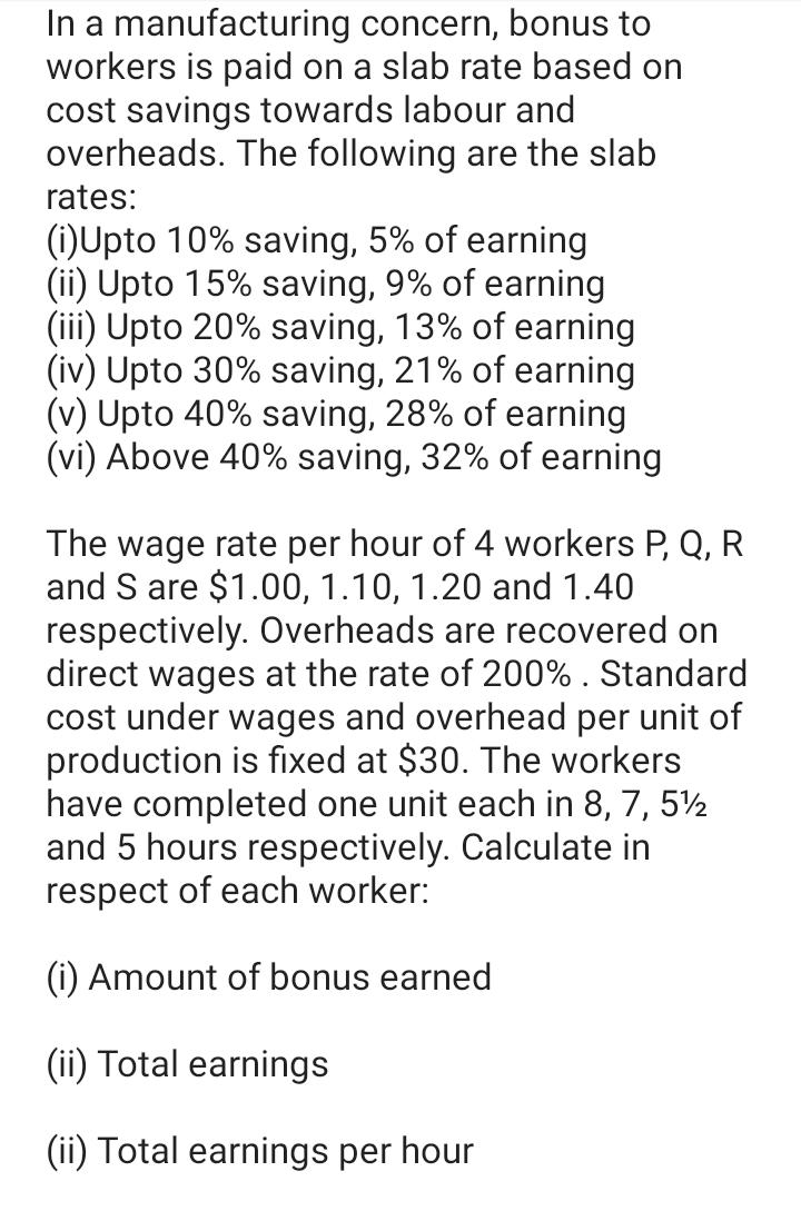 Solved In a manufacturing concern, bonus to workers is paid | Chegg.com